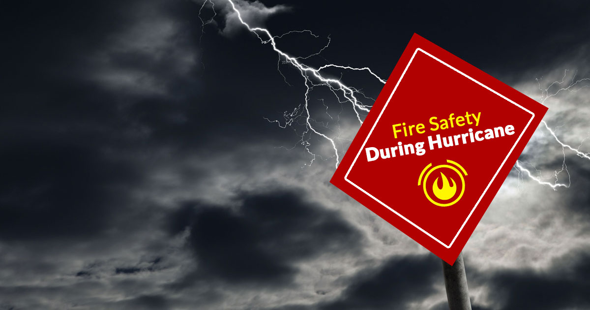Fire Safety During The Hurricane | Fire Sprinkler blog